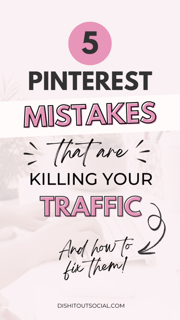 5 Pinterest Mistakes That Are Killing Your Traffic (And How To Fix Them ...