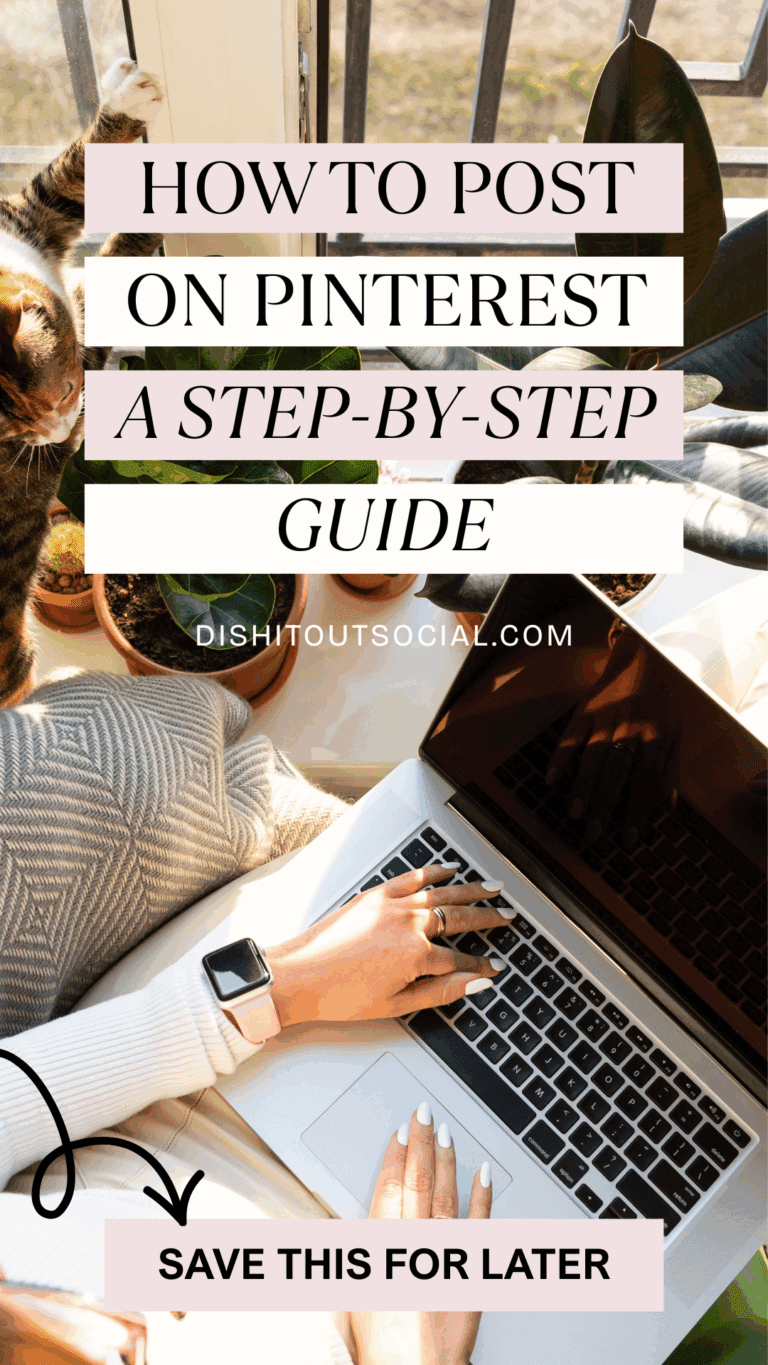 How to Post on Pinterest in 2025 - Dish It Out Social